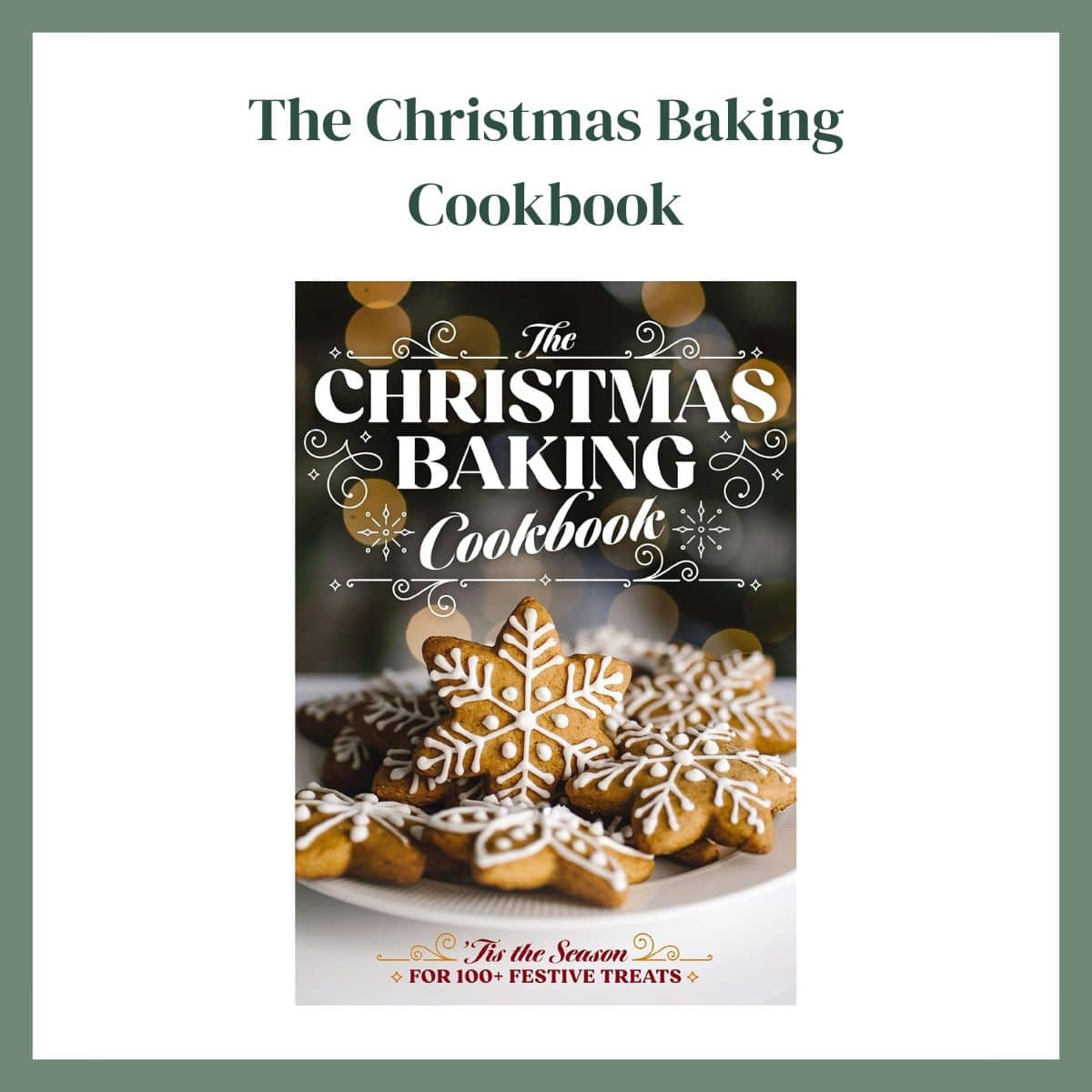 The Christmas Baking Book Review - Goodley Living